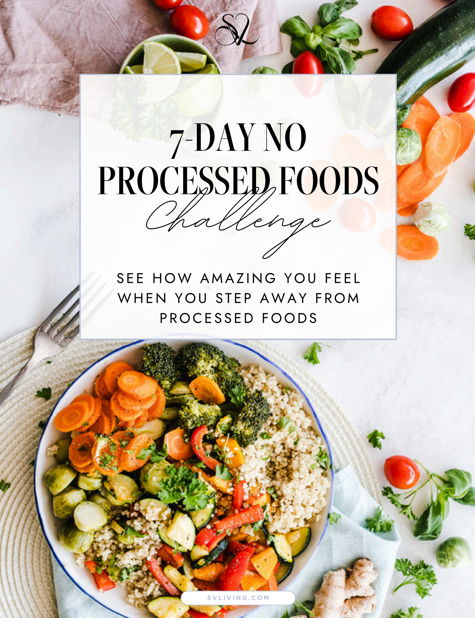 7-Day No Processed Foods Challenge – SV Living
